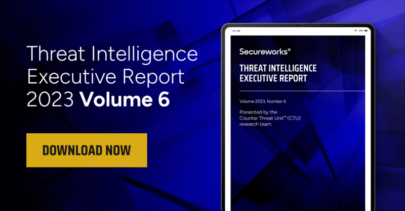 Threat Intelligence Executive Report, Volume 2023, Number 6 | Secureworks