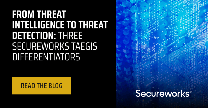 From Threat Intelligence to Threat Detection: Three Secureworks Taegis Differentiators | Secureworks