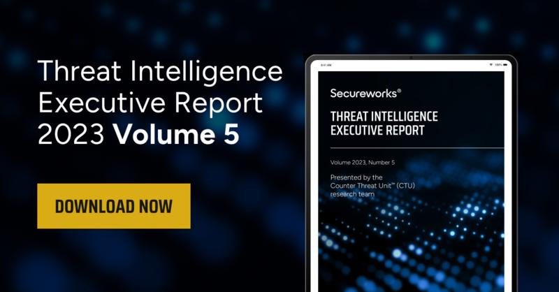 Threat Intelligence Executive Report 2023: Vol. 5 | Secureworks