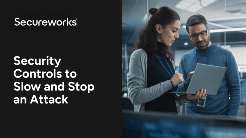 Security Controls to Slow and Stop an Attack | Secureworks