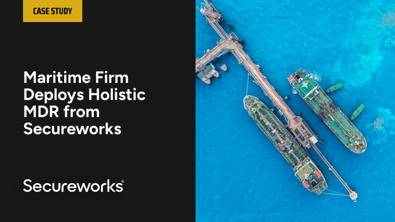 Maritime Firm Deploys Holistic MDR from Secureworks | Secureworks