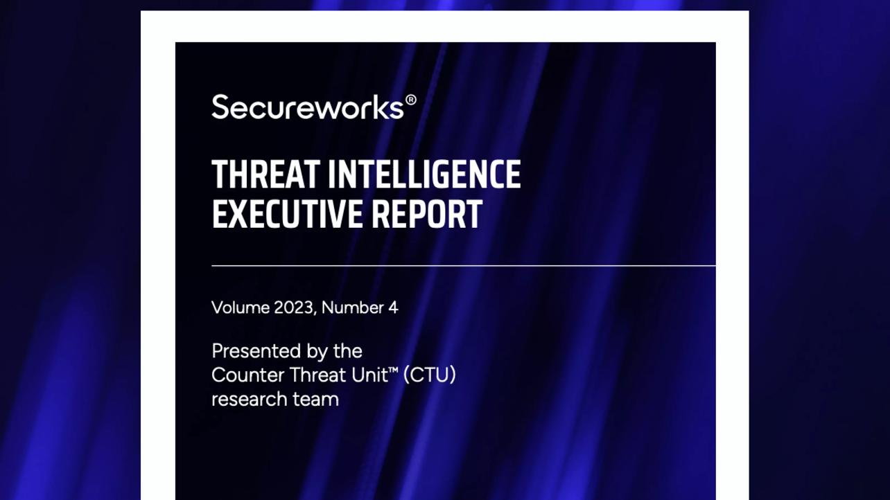 Threat Intelligence Executive Report 2023: Vol. 4 | Secureworks