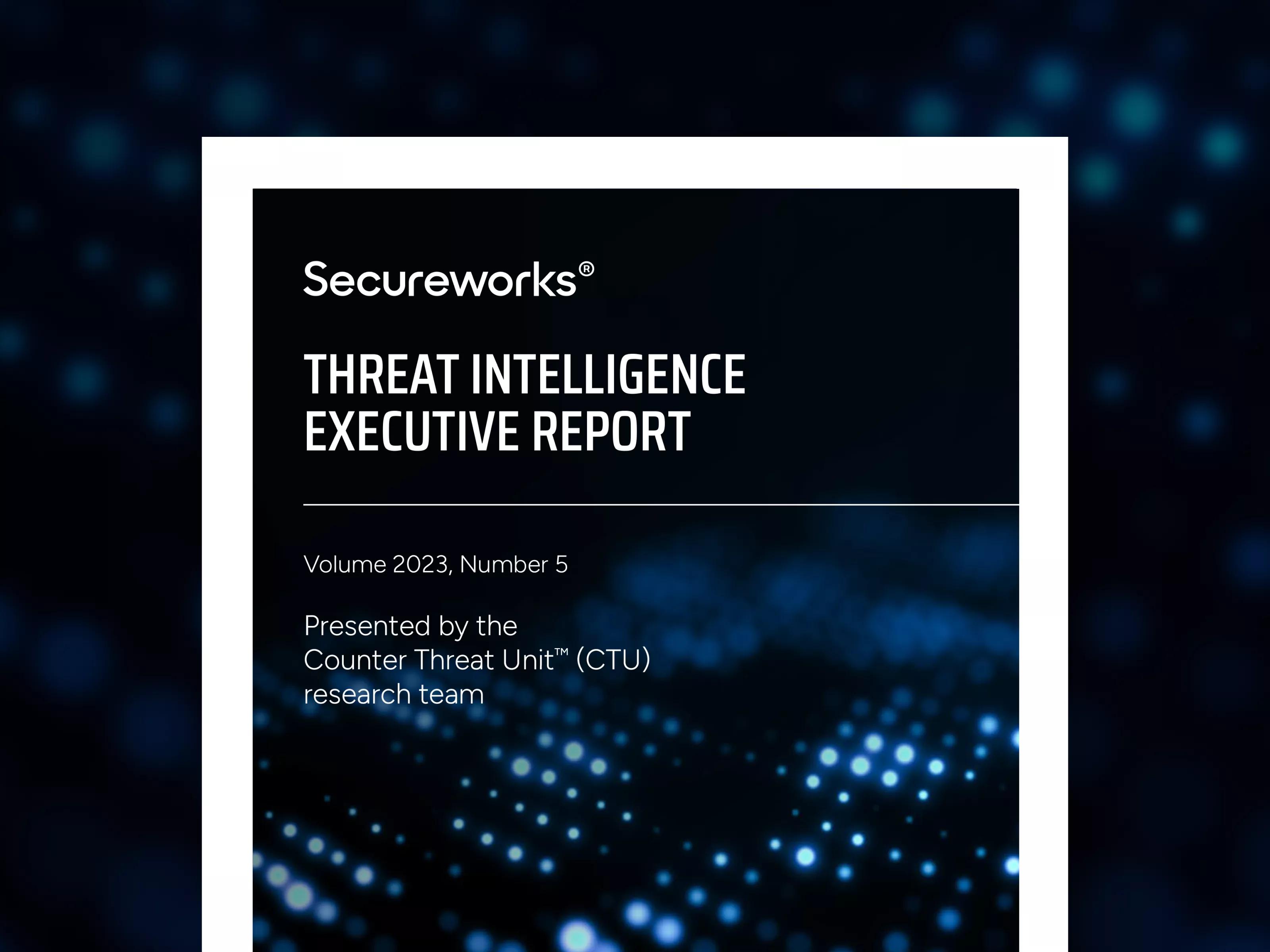 Threat Intelligence Executive Report 2023: Vol. 5 | Secureworks